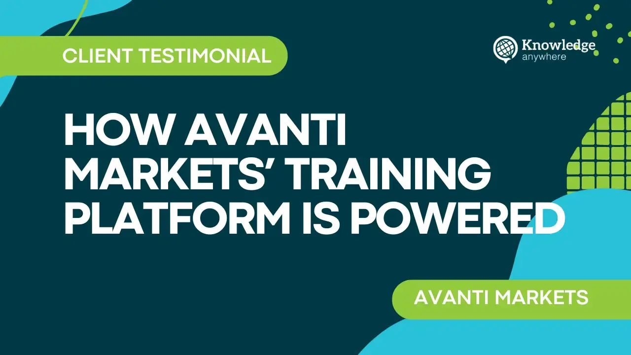 How Avanti Markets' Training Platform Is Powered by Knowledge Anywhere