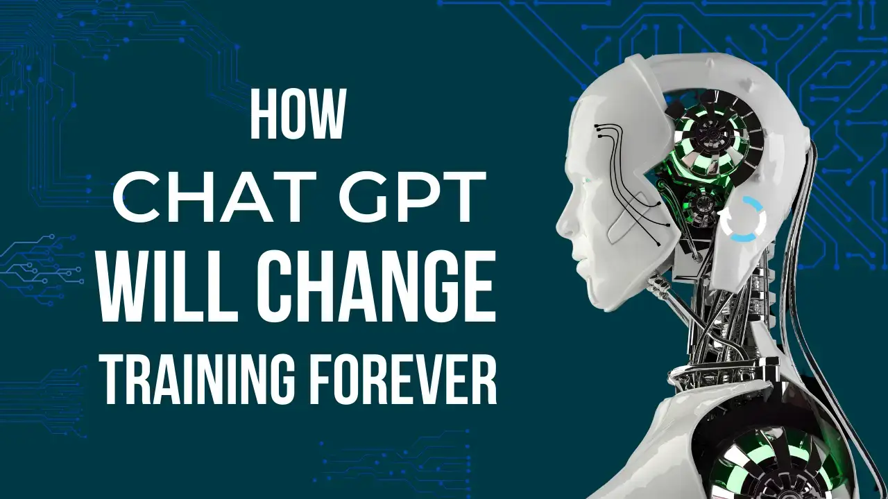 What Chat GPT Means for the Future of Training